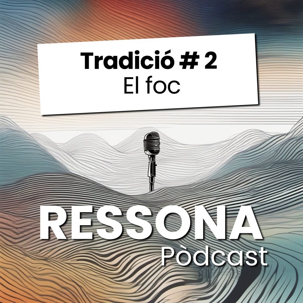 TRADICIÓ # 2 > EL FOC - Ràdio Far